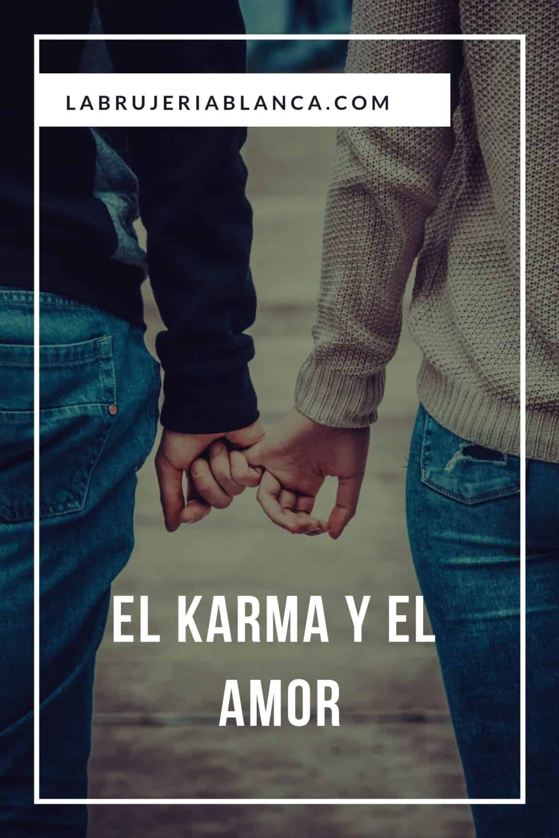 El karma y el amor - La Bujería Blanca