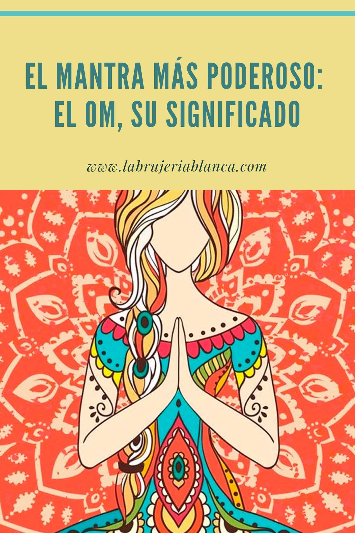 El mantra más poderoso, el Om, su significado - La Bujería Blanca